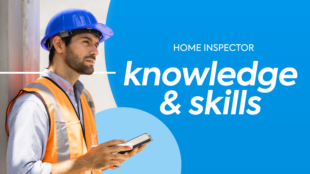 Skills and Knowledge You Need to Become a Professional Home Inspector