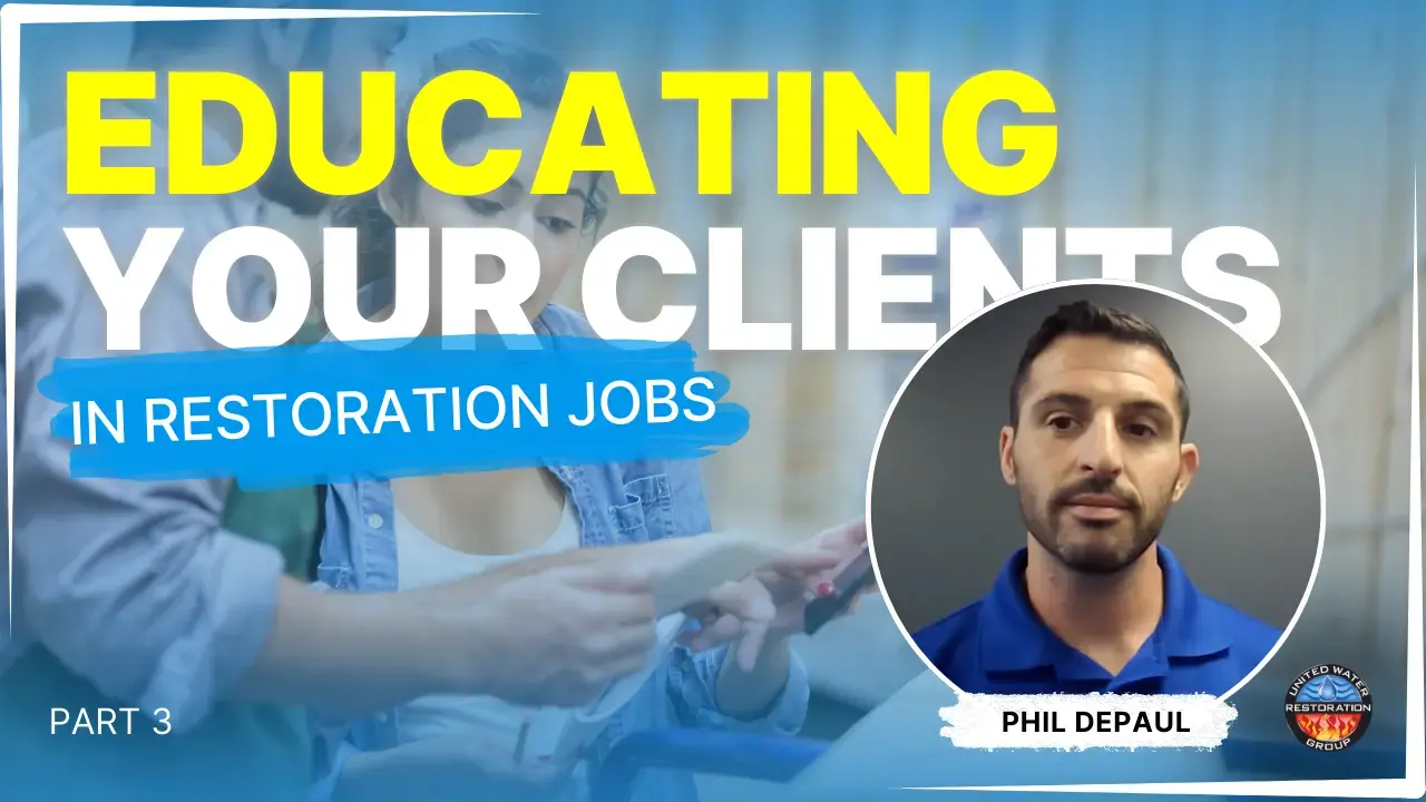 7 Ways for Restorers to Manage Client & Adjuster Expectations